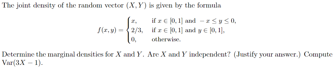 The joint density of the random vector (X,Y) is given | Chegg.com