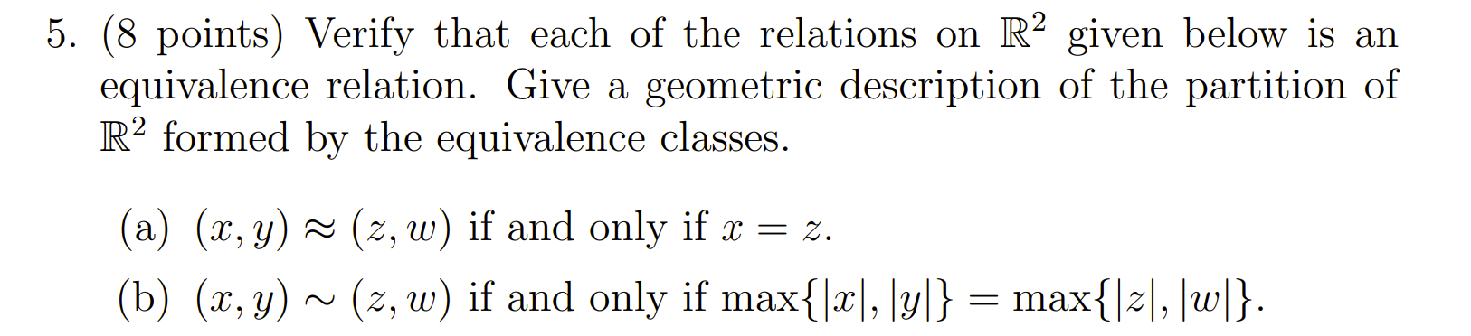 Solved 5. (8 points) Verify that each of the relations on R2 | Chegg.com