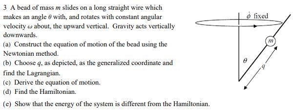 Solved 3 A bead of mass m slides on a long straight wire | Chegg.com