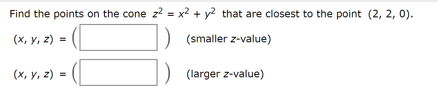 Solved Find the points on the cone z2 = x2 + y2 that are | Chegg.com