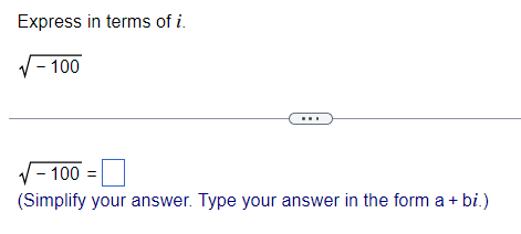 Solved Express in terms of i. −100 −100= (Simplify your | Chegg.com
