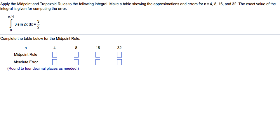 Solved Apply the Midpoint and Trapezoid Rules to the | Chegg.com