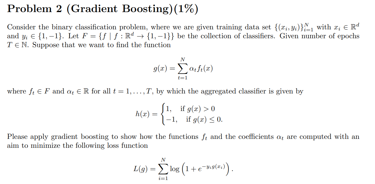 Solved Problem 2 (Gradient ﻿Boosting)(1%)Consider the binary | Chegg.com