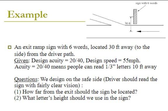 Solved An exit ramp sign with 6 words, located 30ft away (to | Chegg.com