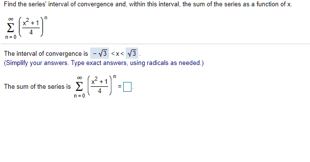 Solved Find the series' interval of convergence and, within | Chegg.com
