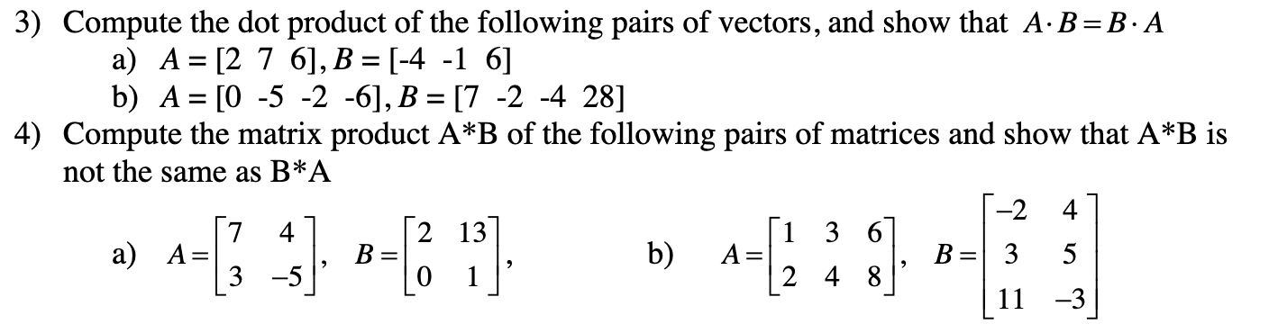 Solved 3) Compute the dot product of the following pairs of | Chegg.com
