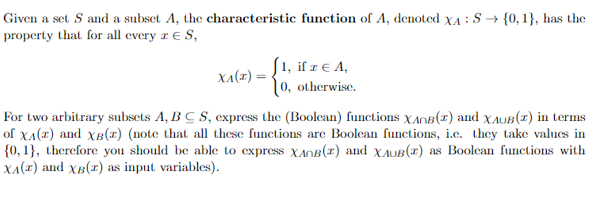 Solved Given a set S and a subset A, the characteristic | Chegg.com