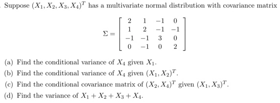 Solved - Suppose (X1, X2, X3, X4)" has a multivariate normal | Chegg.com
