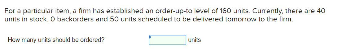Solved For a particular item, a firm has established an | Chegg.com