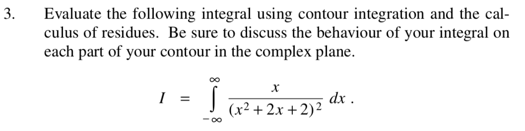 Solved 3 Evaluate the following integral using contour | Chegg.com