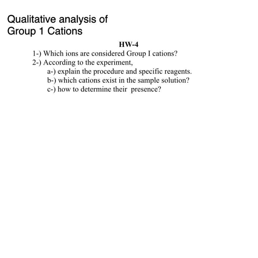 Solved Qualitative analysis of Group 1 Cations HW-4 1-) | Chegg.com