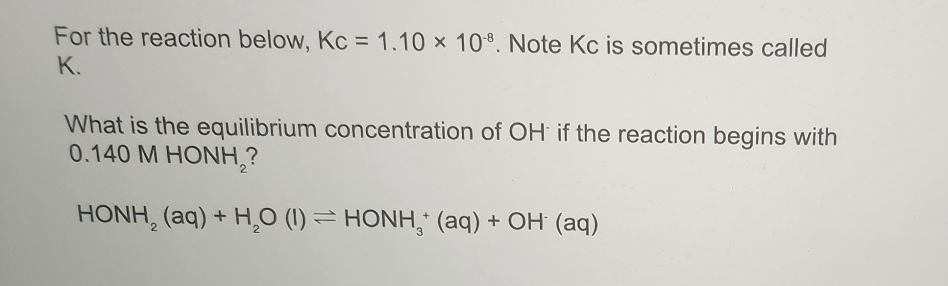 Solved For the reaction below, Kc=1.10×10−8. Note Kc is | Chegg.com