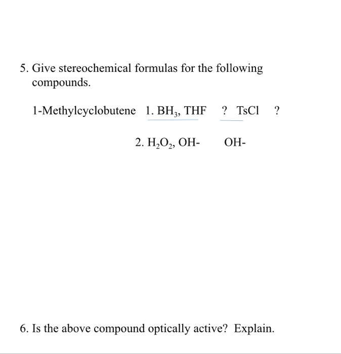 Solved 5. Give stereochemical formulas for the following | Chegg.com