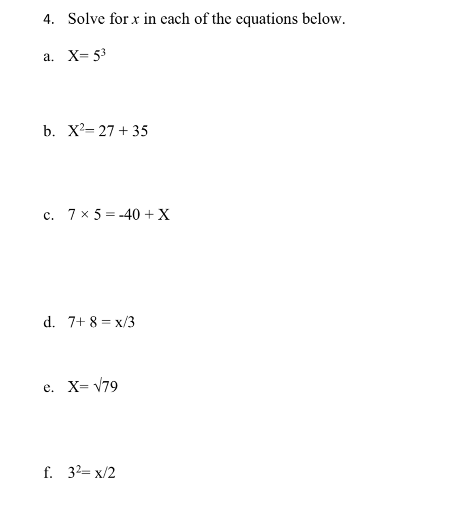 Solved 4. Solve for x in each of the equations below. a. X= | Chegg.com