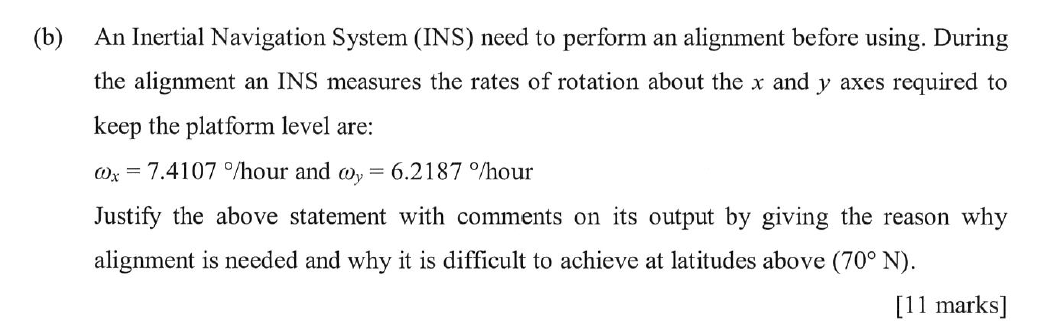 Solved (b) An Inertial Navigation System (INS) need to | Chegg.com