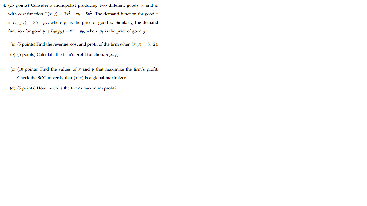 Solved 4. (25 points) Consider a monopolist producing two | Chegg.com