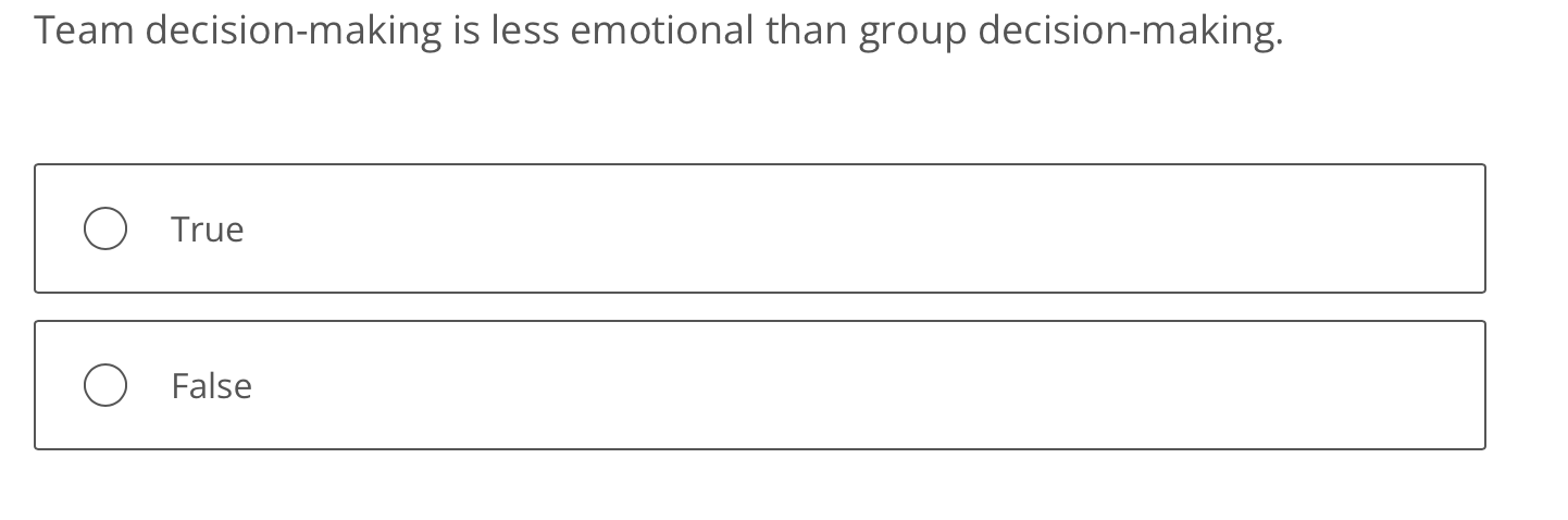 Solved Team decision-making is less emotional than group | Chegg.com