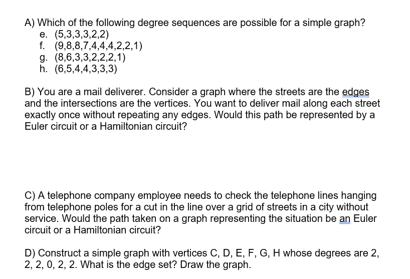 Solved A) Which of the following degree sequences are | Chegg.com