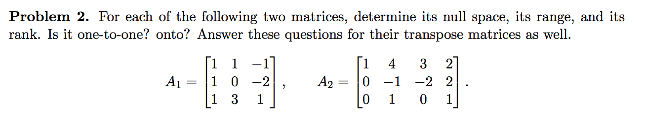 Solved Problem 2. For each of the following two matrices, | Chegg.com