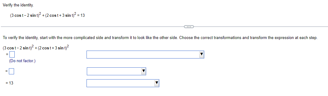 Solved Verify the identity. (3cost−2sint)2+(2cost+3sint)2=13 | Chegg.com