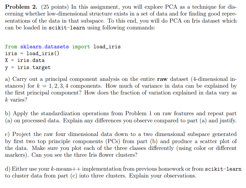 Solved Problem 2. (25 points) In this assignment, you will | Chegg.com