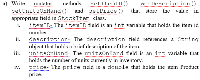 Solved a) Write mutator methods setItemID (), | Chegg.com