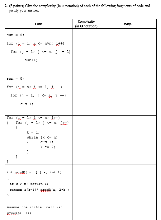 Solved 2. 6 points) Give the complexity (in notation) of | Chegg.com