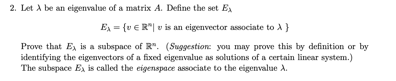 Solved 2. Let l be an eigenvalue of a matrix A. Define the | Chegg.com