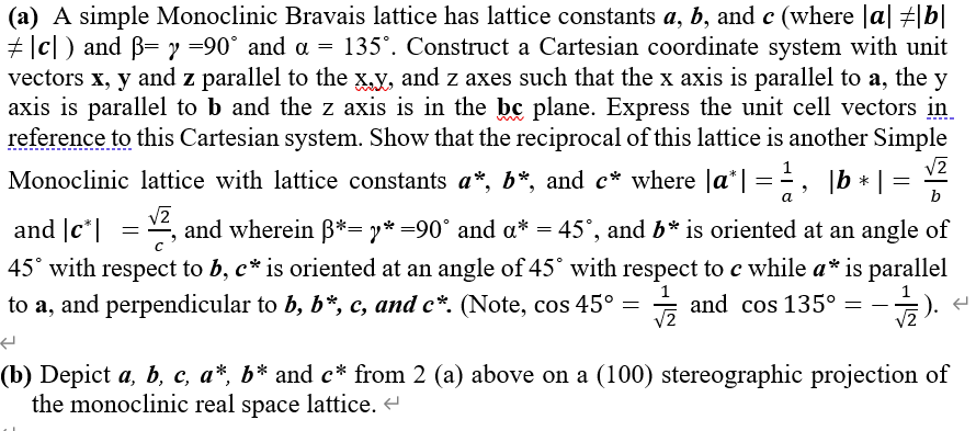 Solved (a) A simple Monoclinic Bravais lattice has lattice | Chegg.com