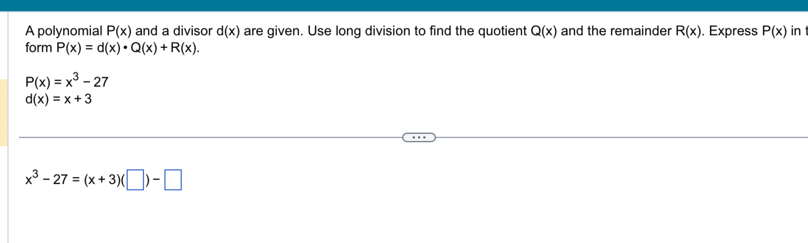 Solved A polynomial P(x) ﻿and a divisor d(x) ﻿are given. Use | Chegg.com