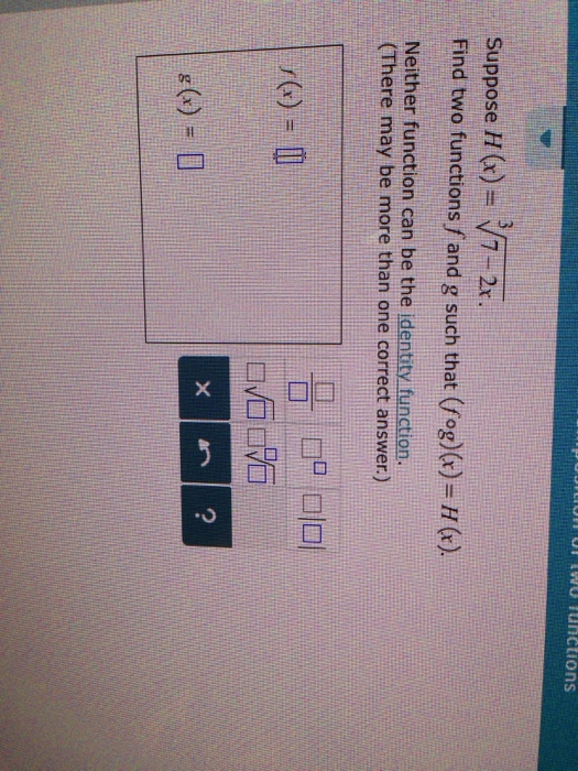 Solved Suppose H(x) =^3 squareroot 7 - 2x Find two | Chegg.com