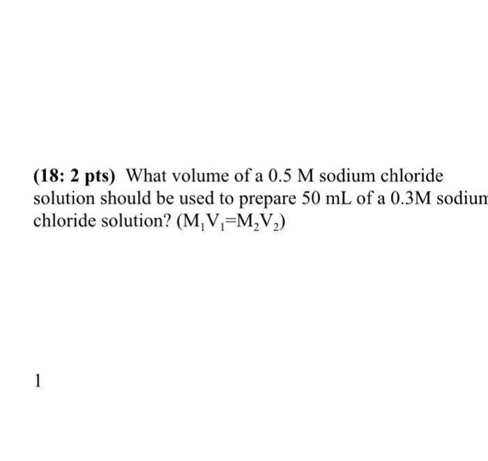 Solved What volume of a 0.5 M sodium chloride solution | Chegg.com