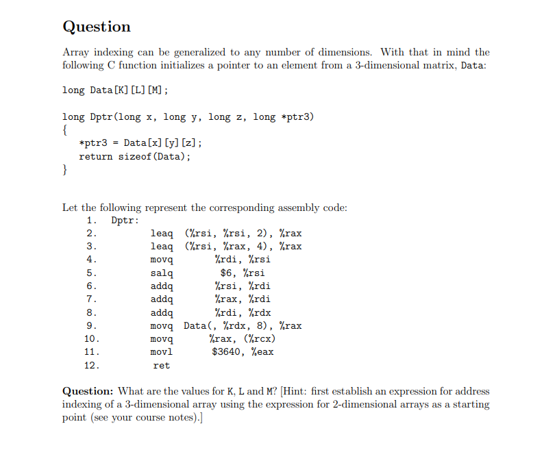 Solved Question Array indexing can be generalized to any | Chegg.com
