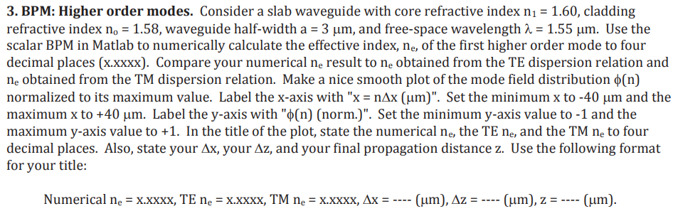 3. BPM: Higher order modes. Consider a slab waveguide | Chegg.com