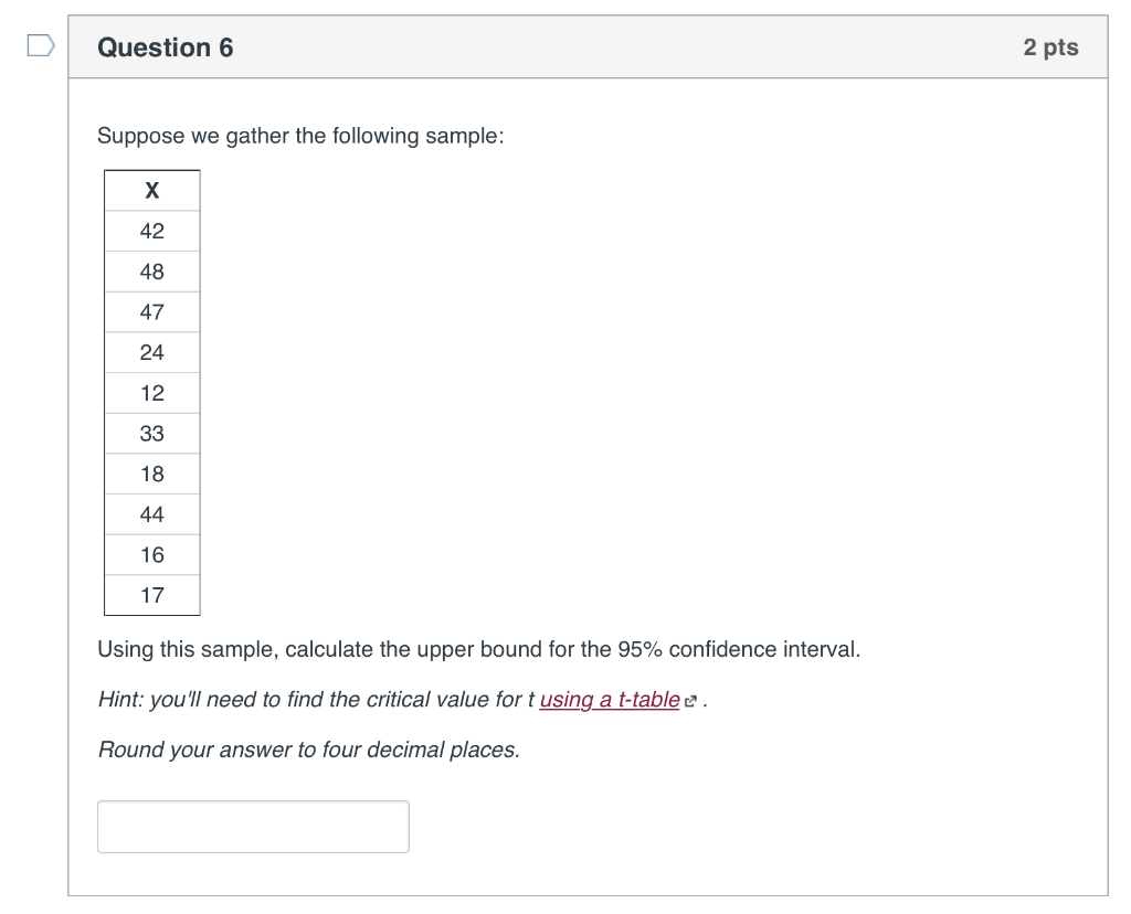 Solved Question 6 2 pts Suppose we gather the following | Chegg.com