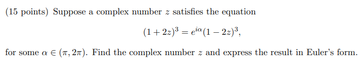Solved 1. (15 points) Suppose a complex number z satisfies | Chegg.com