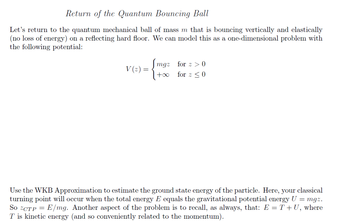 Solved Return of the Quantum Bouncing Ball Let's return to | Chegg.com