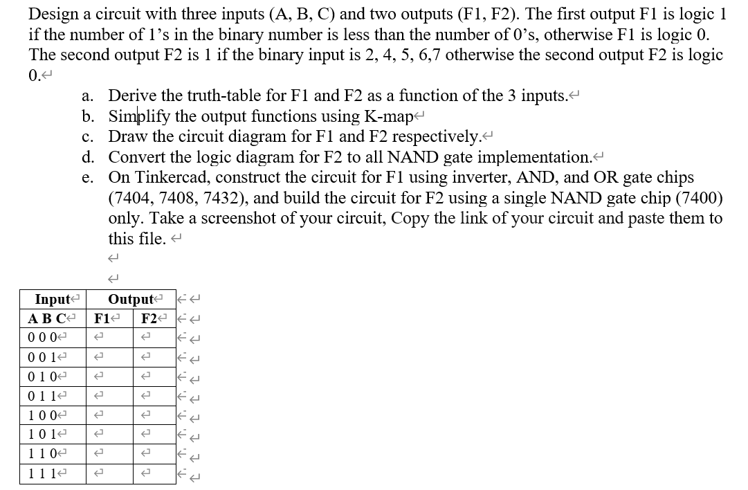 Solved Design a circuit with three inputs (A, B, C) and two | Chegg.com