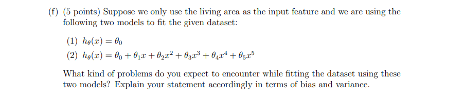Solved f) (5 points) Suppose we only use the living area as | Chegg.com