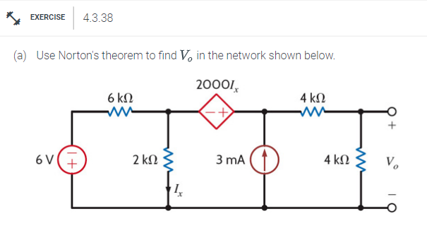 Solved EXERCISE4.3.38(a) ﻿Use Norton's theorem to find Vo | Chegg.com