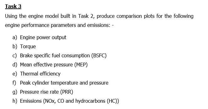 Solved Using the engine model built in Task 2, produce | Chegg.com