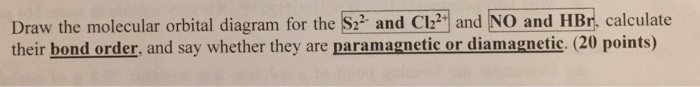 Solved Draw the molecular orbital diagram for the S2 and Cl2 | Chegg.com