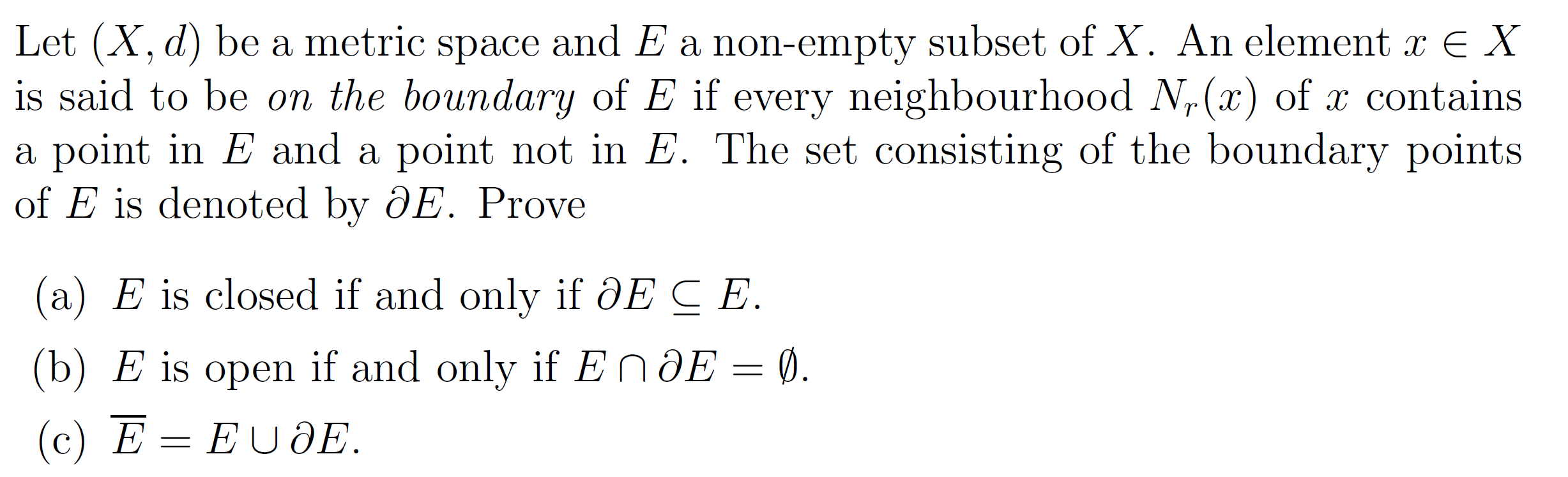Solved Let (X,d) be a metric space and E a non-empty subset | Chegg.com