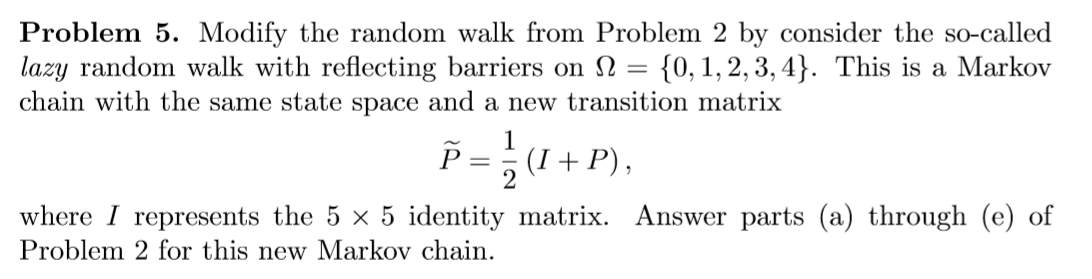 Solved Modify the random walk from Problem 2 by consider | Chegg.com