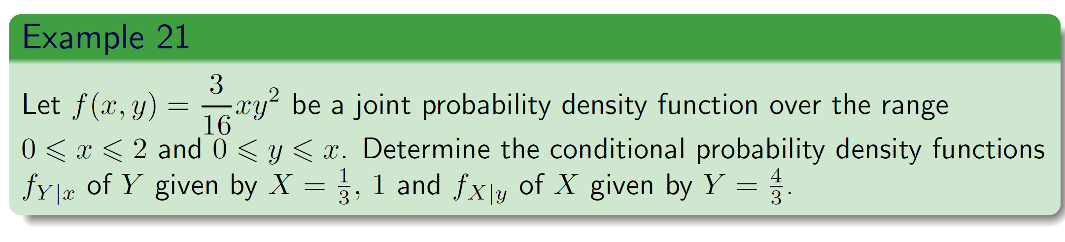 Solved Let f(x,y)=163xy2 be a joint probability density | Chegg.com
