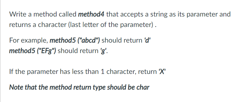 Solved Write a method called method4 that accepts a string | Chegg.com