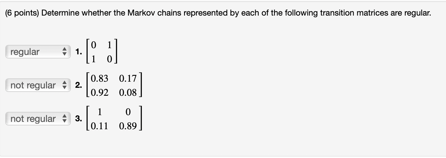 Solved (6 points) Determine whether the Markov chains | Chegg.com