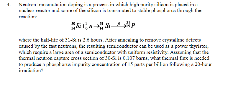 Solved 4. Neutron transmutation doping is a process in which | Chegg.com