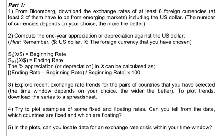 Solved Part 1: 1) From Bloomberg, download the exchange | Chegg.com