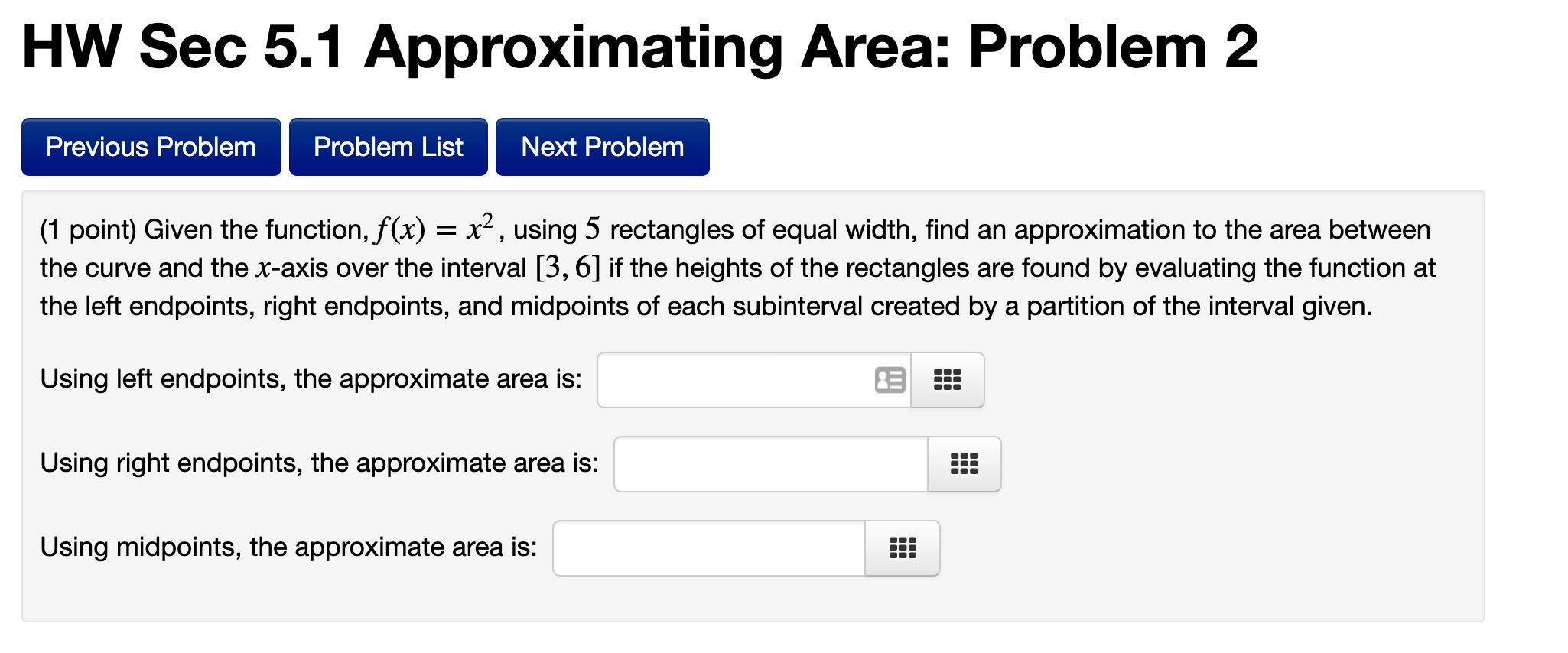 Solved HW Sec 5.1 Approximating Area: Problem 2 Previous | Chegg.com